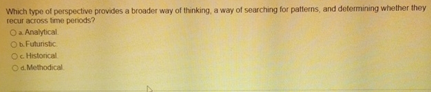 Solved Which type of perspective provides a broader way of | Chegg.com