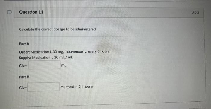Solved Calculate the correct dosage to be administered. Part | Chegg.com