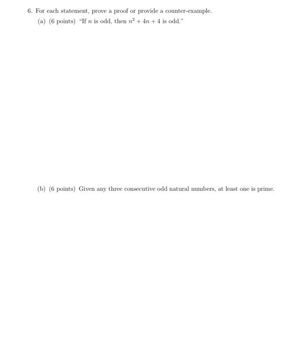 Solved 6. For each statement, prove a proof or provide a | Chegg.com