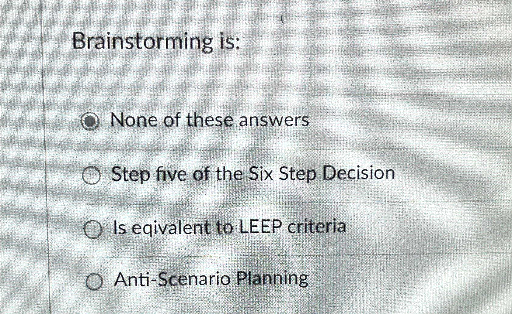 Solved Brainstorming is:None of these answersStep five of | Chegg.com