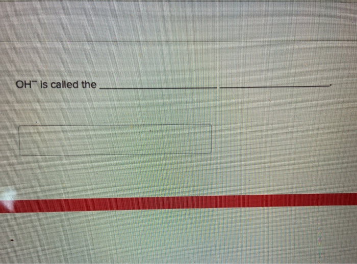 Solved OH Is called the | Chegg.com