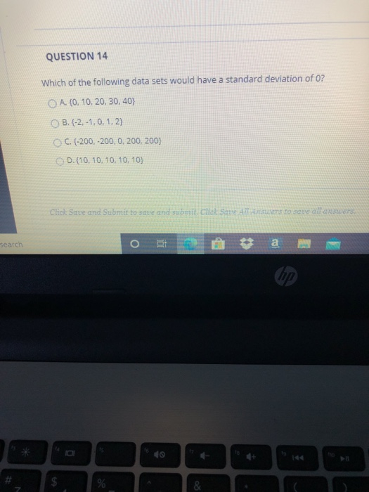 Solved Question 13 The Standard Deviation Is One Of The Most