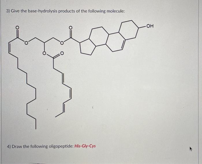Solved 3) Give the base-hydrolysis products of the following | Chegg.com