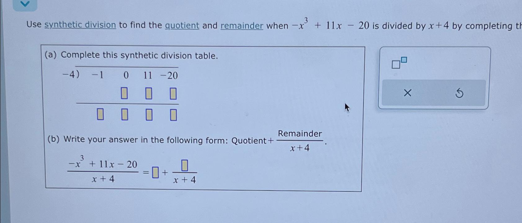 Solved Use synthetic division to find the quotient and | Chegg.com