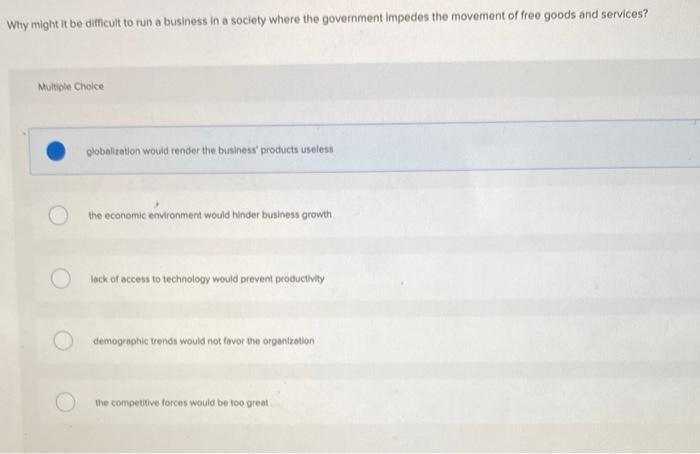 Solved Why might it be difficult to run a business in a | Chegg.com