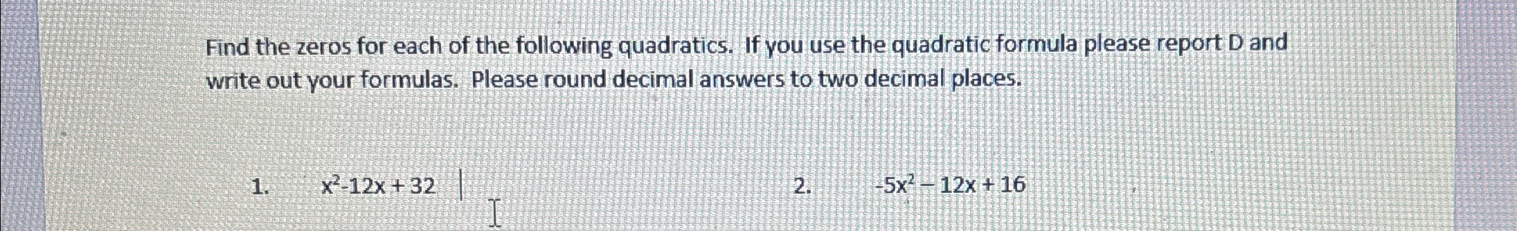 Solved Find the zeros for each of the following quadratics. | Chegg.com