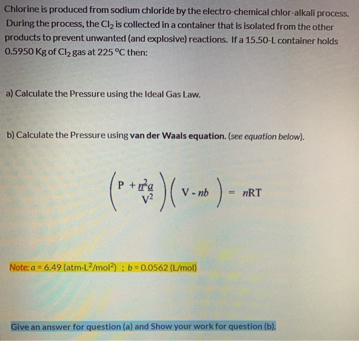 Solved Chlorine is produced from sodium chloride by the | Chegg.com