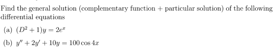 Solved Find the general solution (complementary function + | Chegg.com