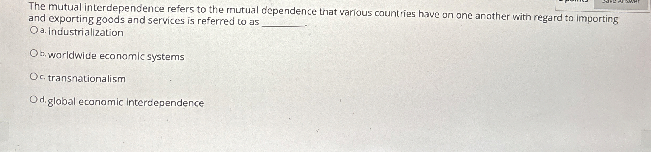Solved The mutual interdependence refers to the mutual | Chegg.com