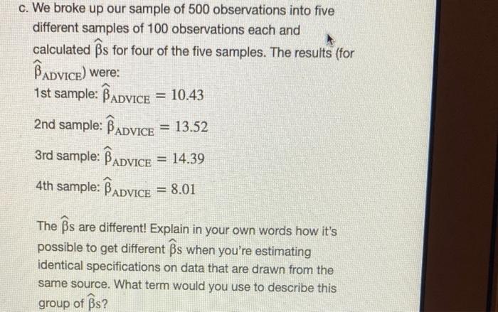 Solved c. We broke up our sample of 500 observations into | Chegg.com
