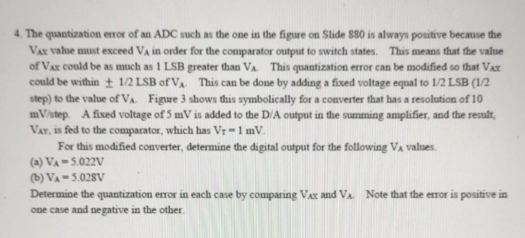 Solved 4. The quantization error of an ADC such as the one | Chegg.com