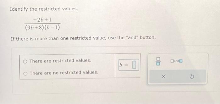 Solved Identify the restricted values. -26+1 (9b+8) (6-1) If | Chegg.com