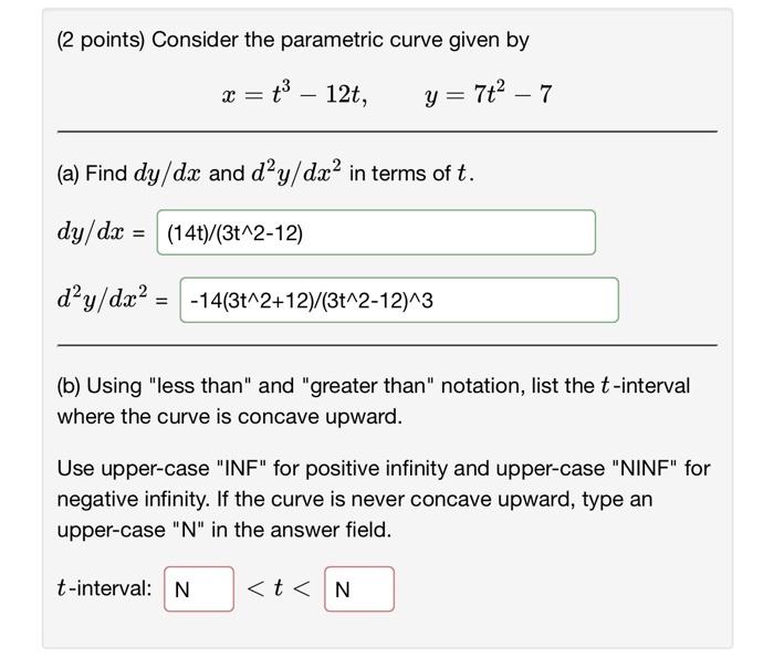 Solved (2 points) Consider the parametric curve given by | Chegg.com