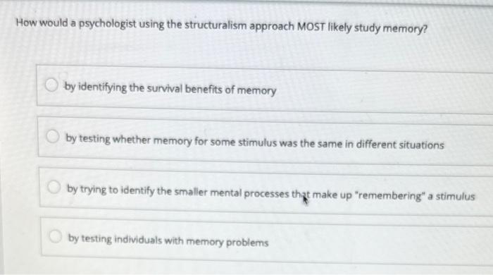 Solved How would a psychologist using the structuralism | Chegg.com