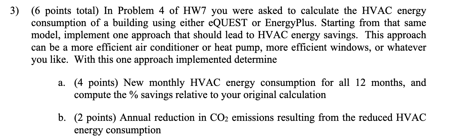 Solved 3) (6 ﻿points total) ﻿In Problem 4 ﻿of HW7 ﻿you were | Chegg.com