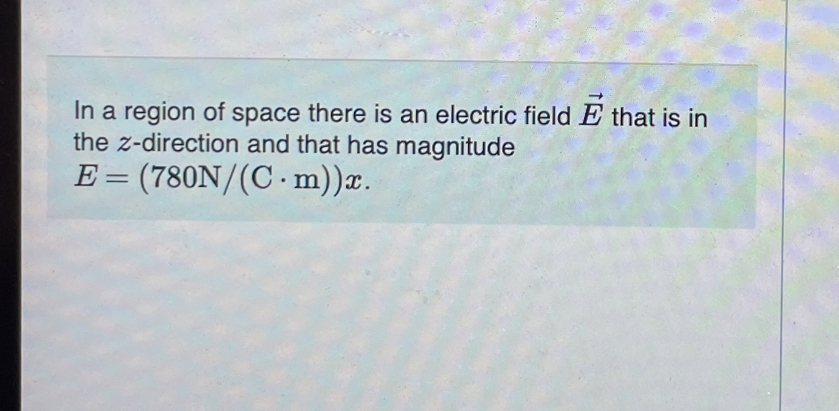 Solved In a region of space there is an electric field | Chegg.com