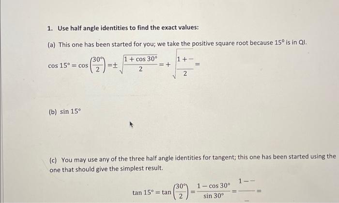 Solved 1. Use half angle identities to find the exact | Chegg.com