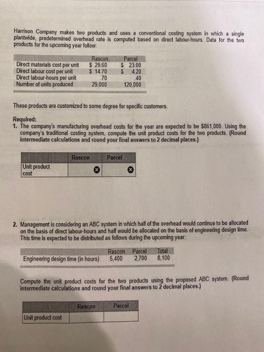 Solved Harrison Company makes two products and uses a | Chegg.com