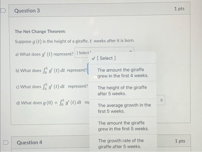 Solved Question 3 1 pts The Net Change Theorem: Suppose g | Chegg.com