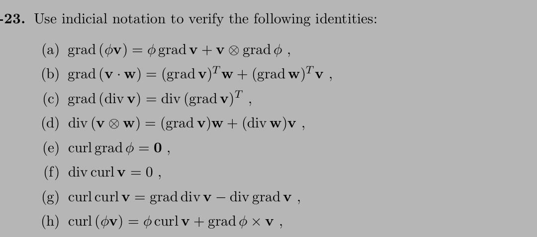 Solved 23. Use indicial notation to verify the following | Chegg.com