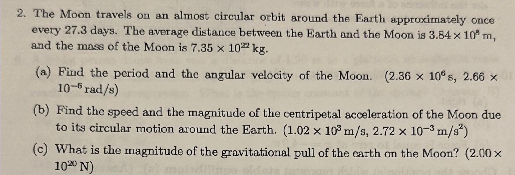 Solved The Moon travels on an almost circular orbit around | Chegg.com