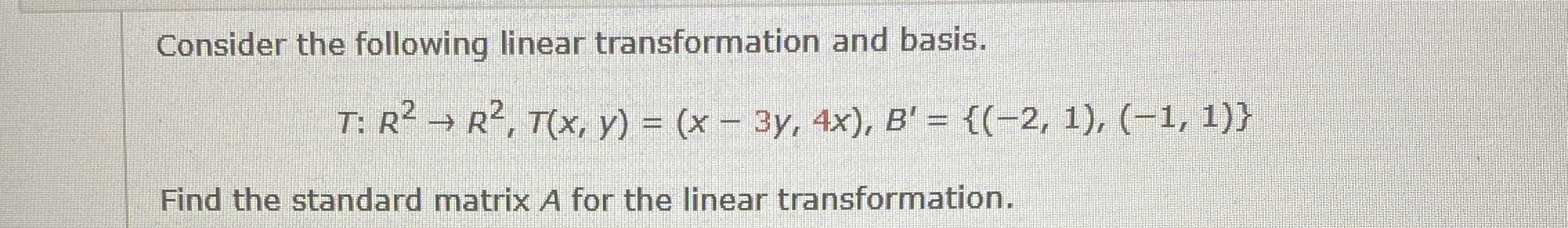 Solved Consider the following linear transformation and | Chegg.com