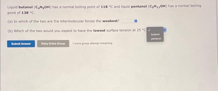 Solved Liquid butanol (C4H9OH) has a normal boiling point of | Chegg.com