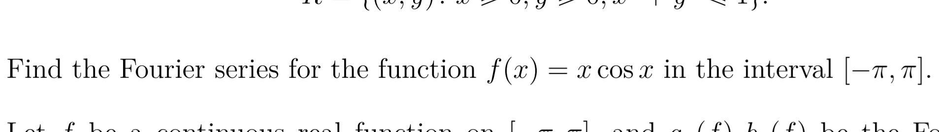 Find the Fourier series for the function f(x)=xcosx | Chegg.com