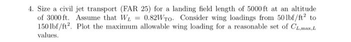 Solved 1. Size a civil jet transport (FAR 25) for a landing | Chegg.com
