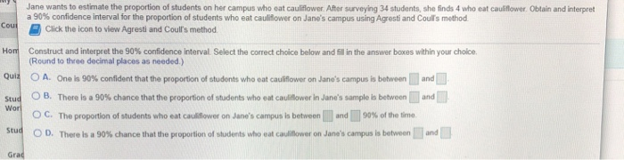 Solved Jane wants to estimate the proportion of students on | Chegg.com