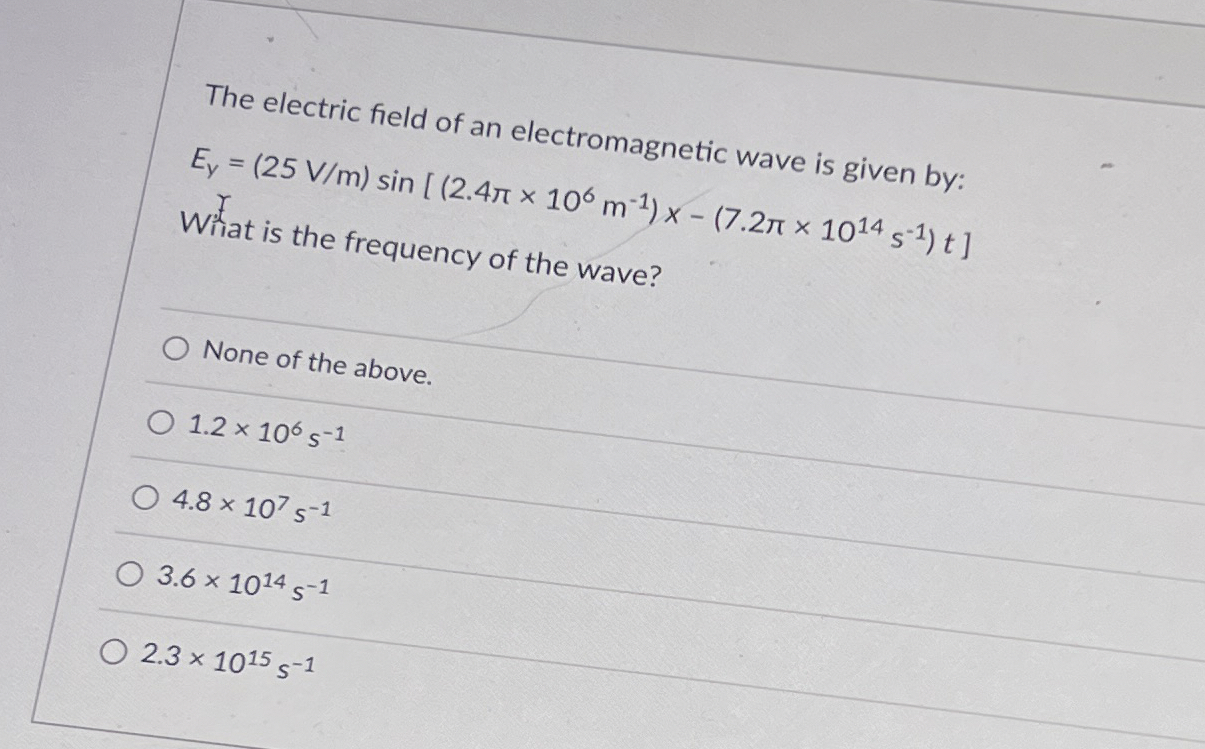 Solved The electric field of an electromagnetic wave is | Chegg.com