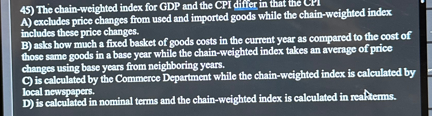 Solved The chain-weighted index for GDP and the CPI differ | Chegg.com