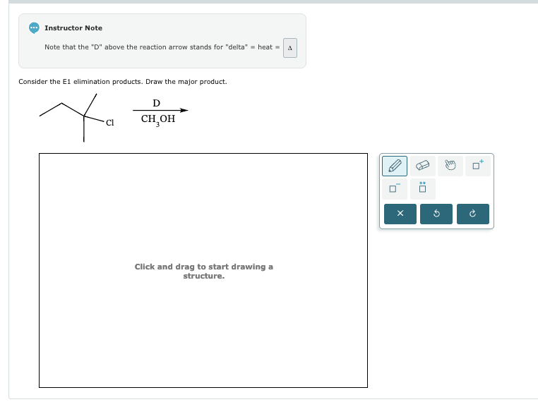Solved Instructor Note Note that the "D" ﻿above the reaction | Chegg.com