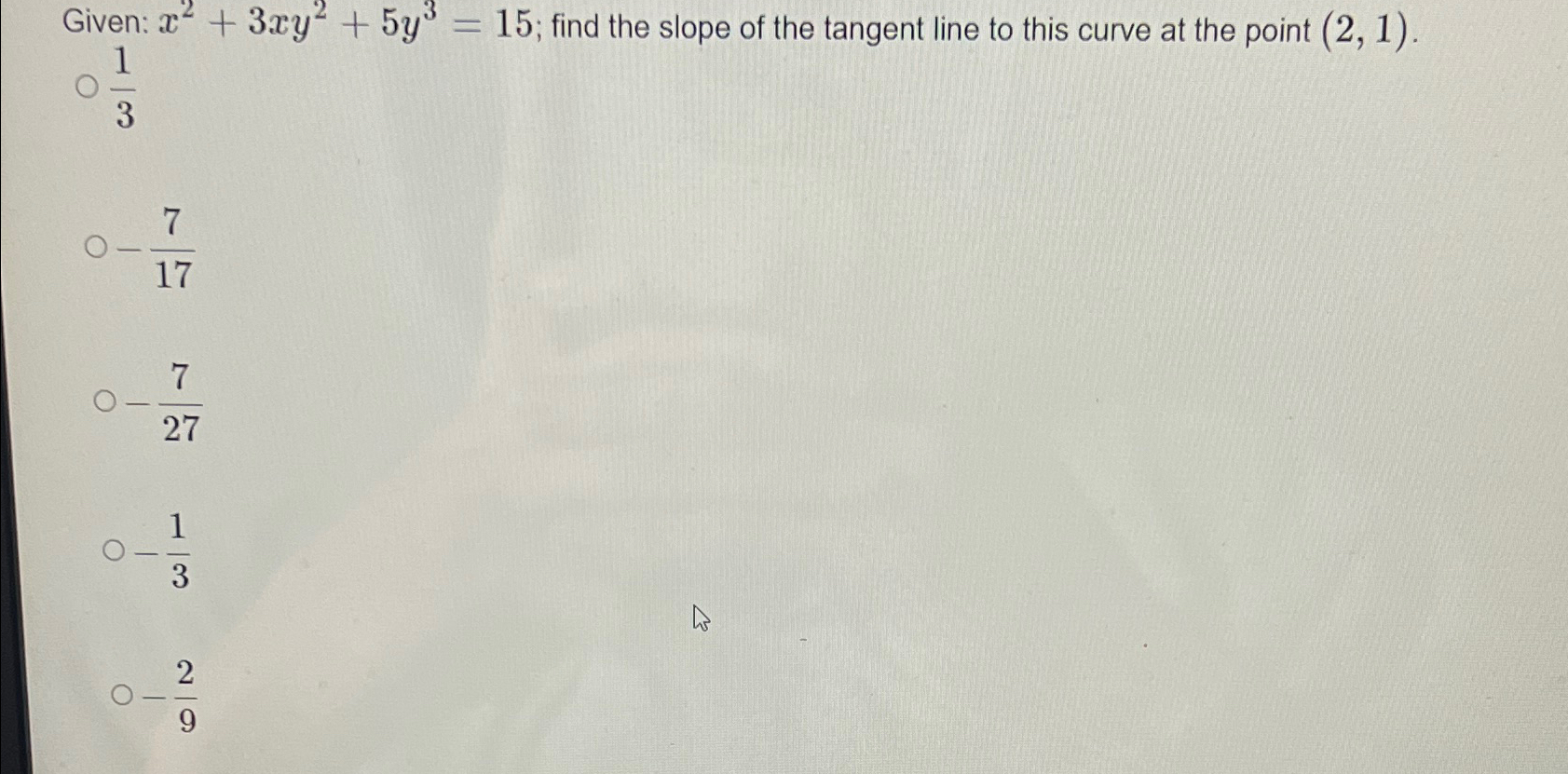 Solved Given: x2+3xy2+5y3=15; find the slope of the tangent | Chegg.com