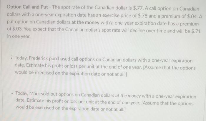 Solved Option Call and Put - The spot rate of the Canadian | Chegg.com