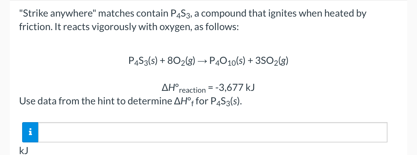 Solved "Strike anywhere" matches contain P4S3, ﻿a compound | Chegg.com