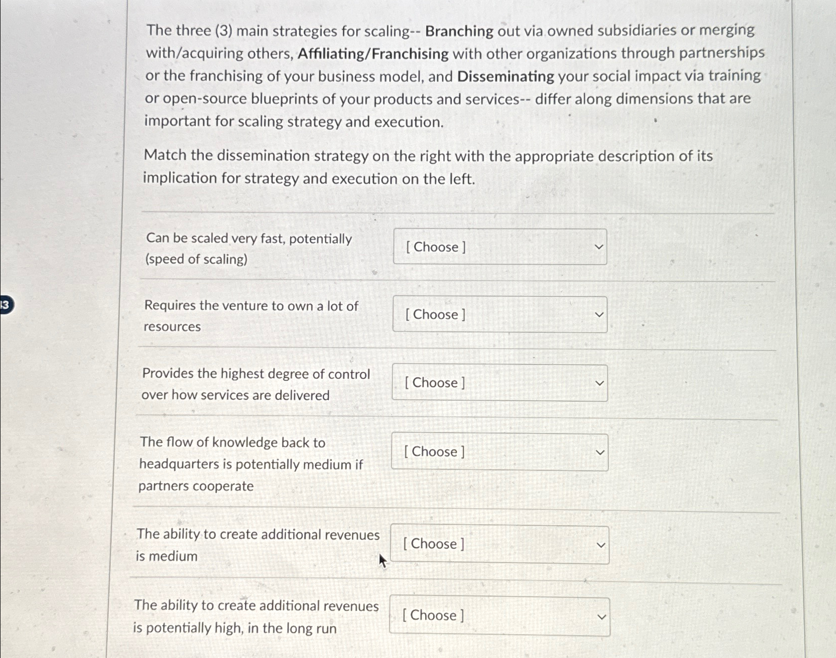 Solved The three (3) ﻿main strategies for scaling-- | Chegg.com