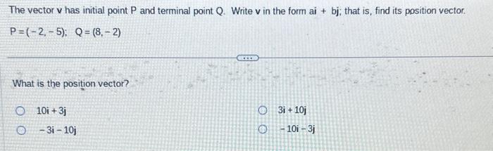 Solved The vector v has initial point P and terminal point | Chegg.com