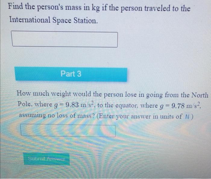 Solved Assume a person's weight is 187 lbs. Part 1 Compute | Chegg.com