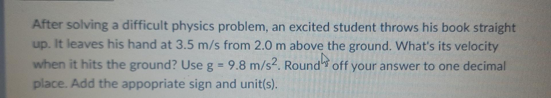 Solved After solving a difficult physics problem, an excited | Chegg.com
