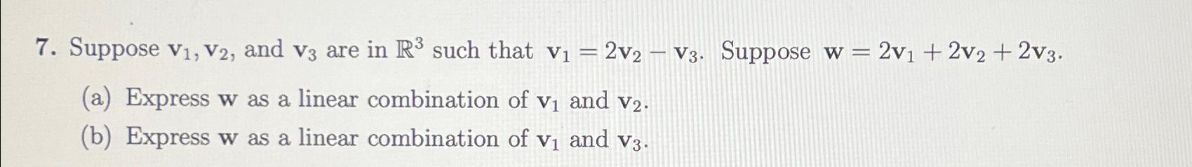 Solved Suppose v1,v2, ﻿and v3 ﻿are in R3 ﻿such that | Chegg.com