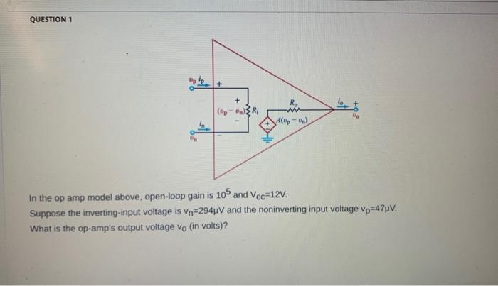 Solved In the op amp model above, open-loop gain is 105 and | Chegg.com