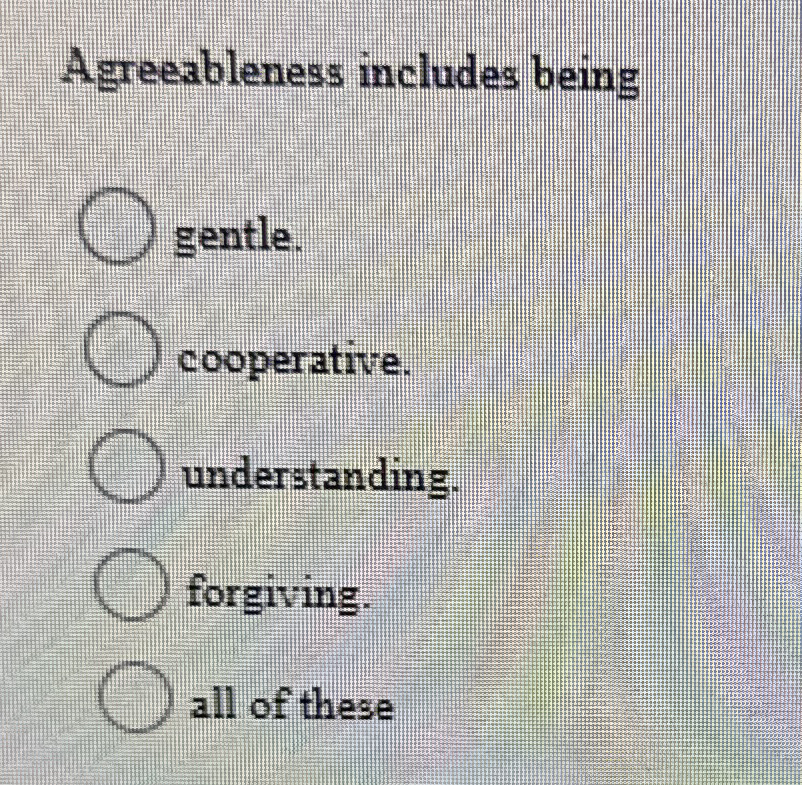 Solved Agreeableness includes | Chegg.com