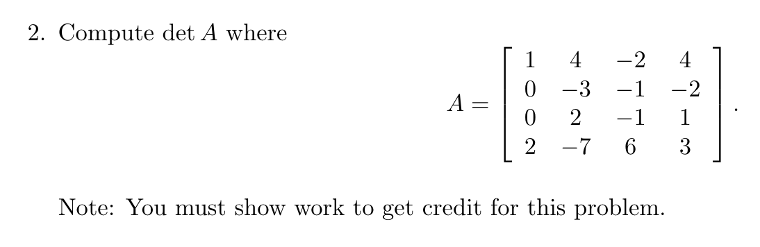 Solved Compute Deta Wherea 14 240 3 1 202 112 763 Note You