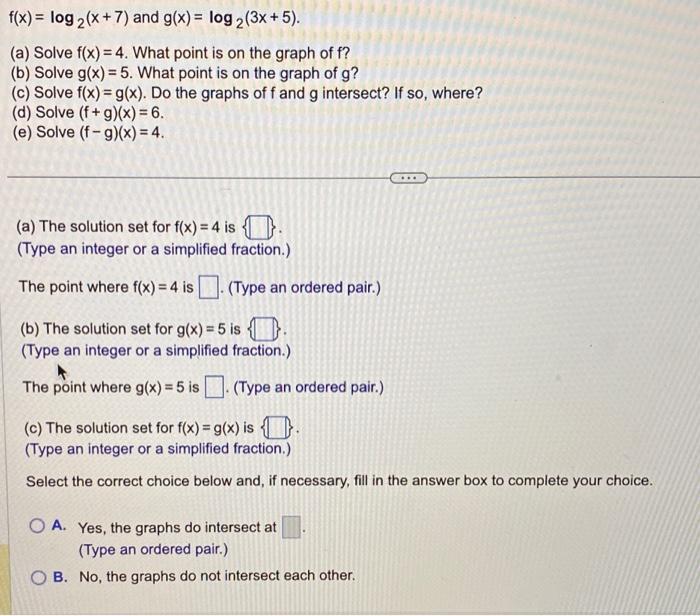 Solved f(x)=log2(x+7) and g(x)=log2(3x+5) (a) Solve f(x)=4. | Chegg.com Solved f(x)=log2(x+7) and g(x)=log2(3x+5) (a) Solve f(x)=4. | Chegg.com