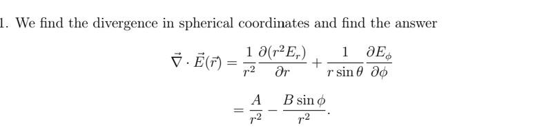 We find the divergence in spherical coordinates and | Chegg.com