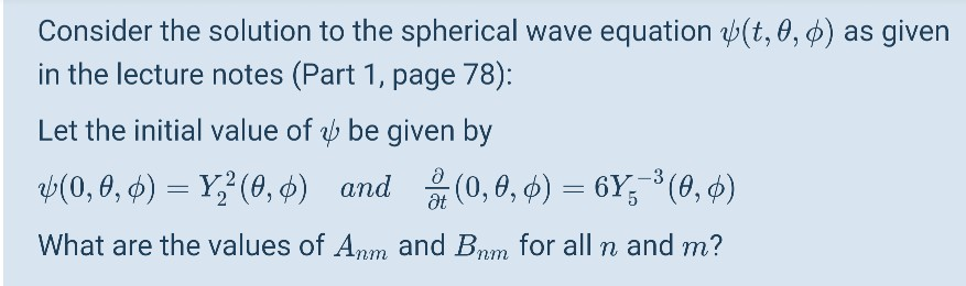 Solved Consider the solution to the spherical wave equation | Chegg.com