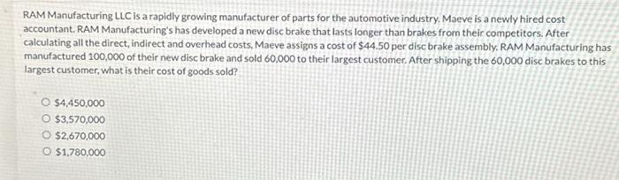 Solved RAM Manufacturing LLC is a rapidly growing | Chegg.com