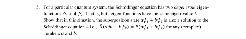 Solved For a particular quantum system, the Schrödinger | Chegg.com