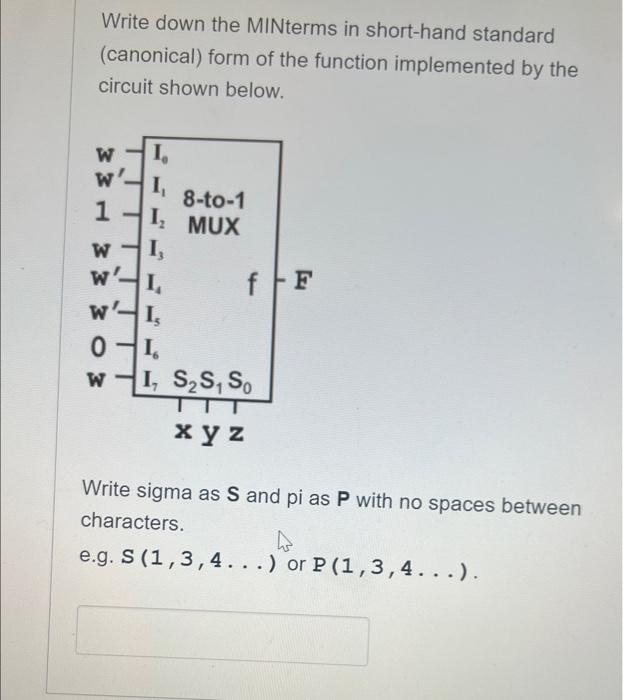 Solved Write down the MINterms in short-hand standard | Chegg.com